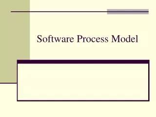 PPT Software Process Model PowerPoint Presentation Free Download ID 6725910