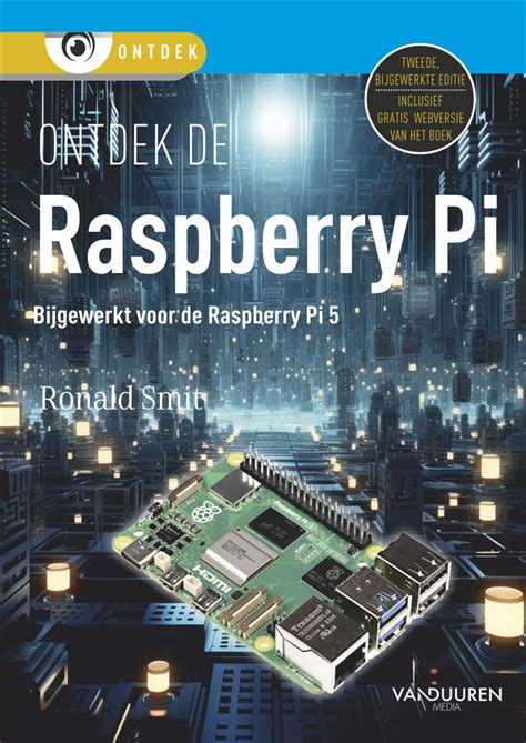 Ontdek De Raspberry Pi E Editie ISBN