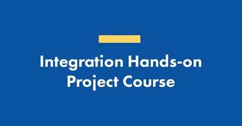 Practical Integration Project For Aspiring Students