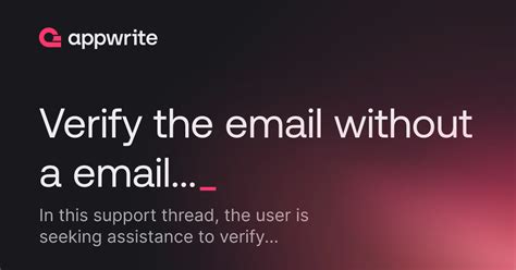 Verify The Email Without A Emailpassword Session Threads Appwrite