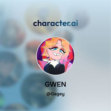Chat With Gwen Characterai Ai Chat Reimaginedyour Words Your World