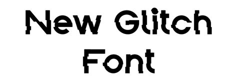 New Glitch Font Dafont Style