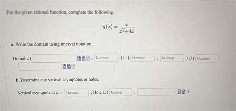 Solved For The Given Rational Function Complete The