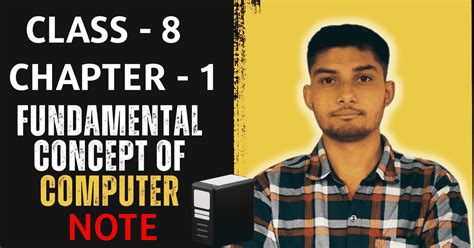 Class 8 Chapter 1 Fundamental Concept Of Computer Complete Note Bishal Rijal