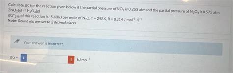 Solved Calculate G For The Reaction Given Below If The Chegg