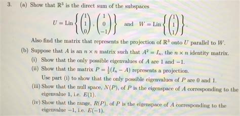 Solved 3 A Show That R3 Is The Direct Sum Of The