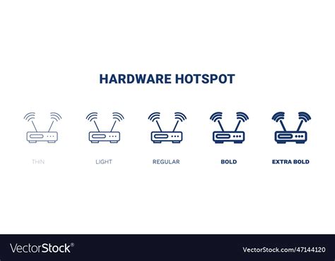 Hardware Hotspot Icon Thin Light Regular Bold Vector Image