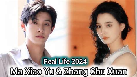 Ma Xiao Yu And Zhang Chu Xuan Real Life 2024 Youtube