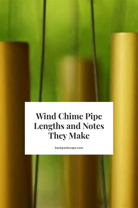 Understanding Wind Chime Pipe Lengths And Their Musical Notes In 2024