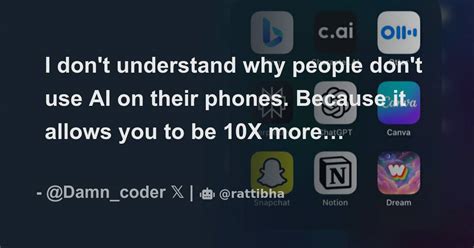 I Don T Understand Why People Don T Use AI On Their Phones Because It