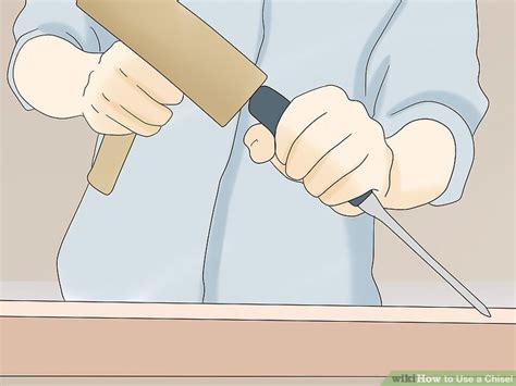 4 Ways To Use A Chisel WikiHow