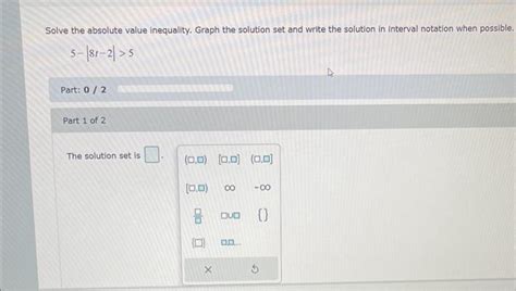 Solved Solve The Absolute Value Inequality Graph The Chegg