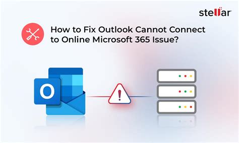 How To Fix Outlook Cannot Connect To Online Microsoft 365 Issue