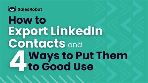 How To Export Linkedin Contacts And 4 Ways To Put Them To Good Use
