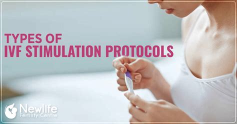 Ivf Stimulation Protocols Best Ivf Centre In India