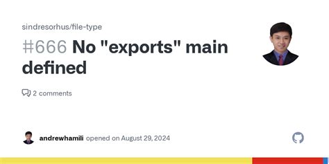 No Exports Main Defined · Issue 666 · Sindresorhusfile Type · Github