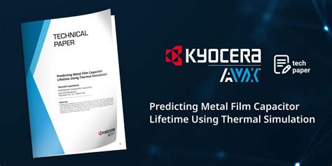 Predicting Metal Film Capacitor Lifetime Using Thermal Simulation