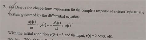 Solved A ﻿derive The Closed Form Expression For The