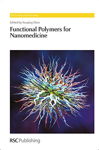 Functional Polymers For Nanomedicine Edition Wiselibs Shop