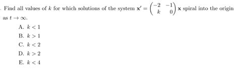 Solved Find All Values Of K For Which Solutions Of The Chegg