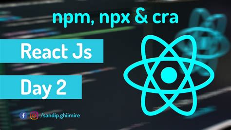 Day 2 Npm Npx And Create React App