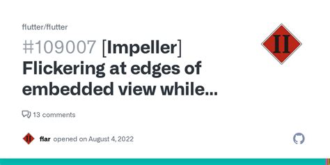 Impeller Flickering At Edges Of Embedded View While Scrolling Issue Flutter