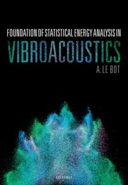 Pre Owned Foundation Of Statistical Energy Analysis In Vibroacoustics 9780198729235