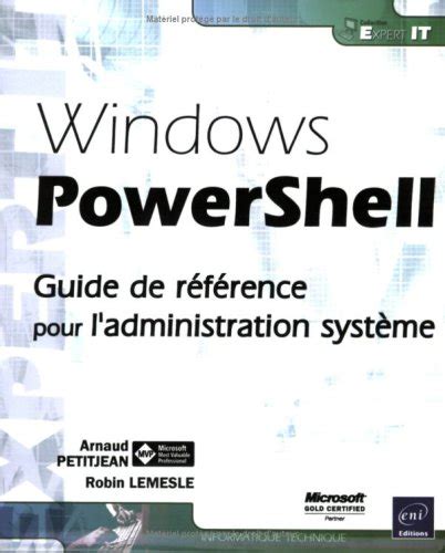 Windows Powershell Guide De Référence Pour Ladministration Système