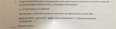 Solved 1 Using The Matlab Script In A Vi Generate A Time