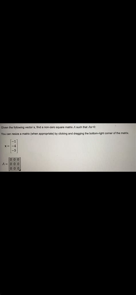 Solved Given The Following Vector X Find A Non Zero Square
