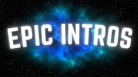 MAKE INSANELY EPIC VIDEO INTROS Easy Video Intro Maker Tutorial YouTube