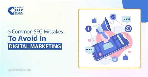 5 Common Seo Mistakes To Avoid In Digital Marketing Cyber Help India