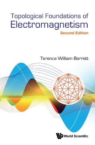 Topological Foundations Of Electromagnetism Pdf Epub Version Controses Store