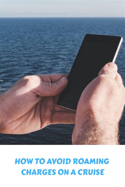How To Avoid Roaming Charges On A Cruise Avoid Those Huge Bills Luxury Cruising