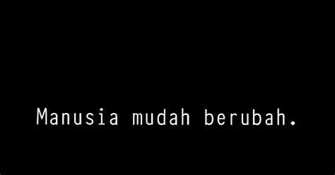 Melodi Hati Nur Al Huda Manusia Mudah Berubah