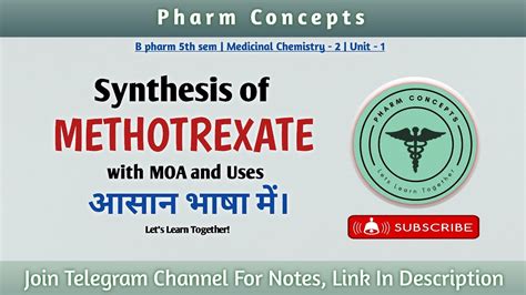 Synthesis Of Methotrexate Structure And Uses Moa Easy Reaction Bp 5th Sem Mc 2 Gpat