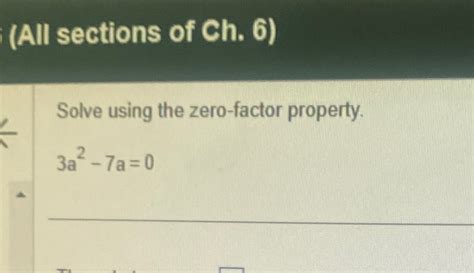 Solved All Sections Of Ch 6 Solve Using The Zero Factor