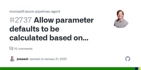 Allow Parameter Defaults To Be Calculated Based On Other Parameters · Issue 2737 · Microsoft