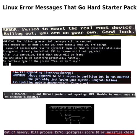 Linux Error Messages That Go Hard Starter Pack Rlinuxmasterrace