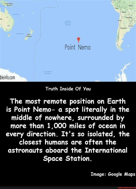 Papua New Zealand Point Nemo Truth Inside Of You The Most Remote Position On Earth Is Point Nemo