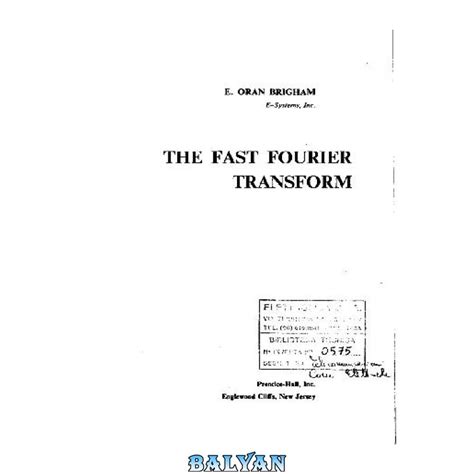 دانلود کتاب The Fast Fourier Transform An Introduction To Its Theory And Application بلیان