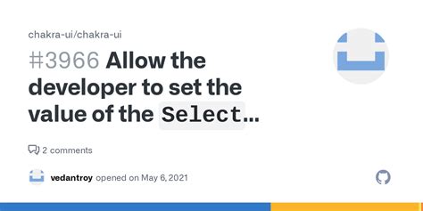 Allow The Developer To Set The Value Of The `select` Component · Issue 3966 · Chakra Uichakra