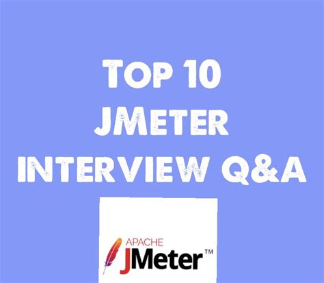 Automaters Full Stack Qasdet Top 10 Jmeter Interview Questions And