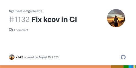 Fix Kcov In Ci · Issue 1132 · Tigerbeetletigerbeetle · Github