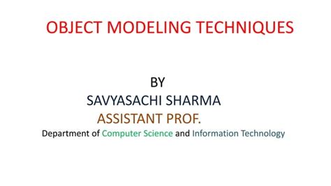 object modeling techniques by savyasachi ppt