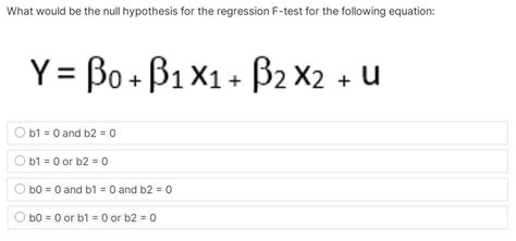 Solved What Would Be The Null Hypothesis For The Regression Chegg Com