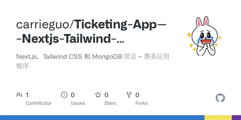 Github Carrieguoticketing App Nextjs Tailwind Mongodb Nextjs、tailwind Css 和 Mongodb 项目