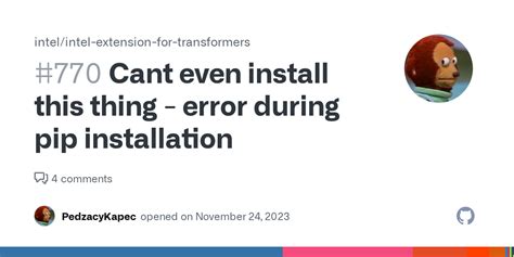 Cant Even Install This Thing Error During Pip Installation Issue