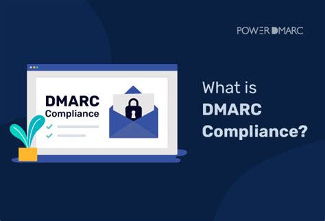 Achieve Dmarc Compliance And Protect Your Business Emails