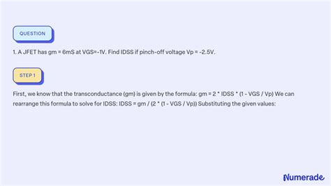 Solved 1 A Jfet Has Gm 6ms At Vgs 1v Find Idss If Pinch Off Voltage Vp 2 5v